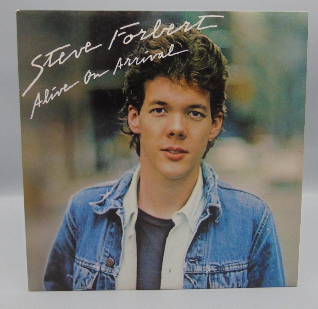 Steve Forbert Alive On Arrival LP EPC 83308 Epic Records